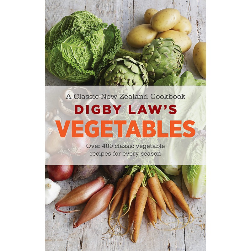 Digby Law's Vegetables Cookbook